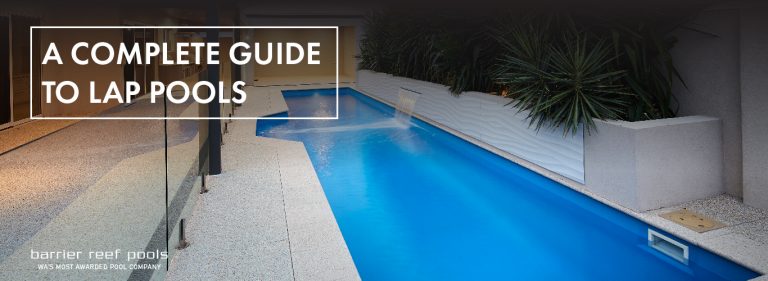 A Complete Guide To Lap Pools - Barrier Reef Pools Perth